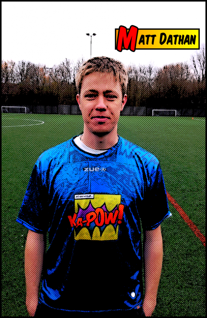 Matthew Dathan (#11) – Ka-Pow! Ultimate Frisbee